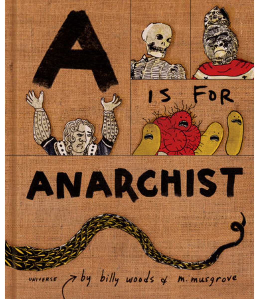 A Is For Anarchist – Art&Science